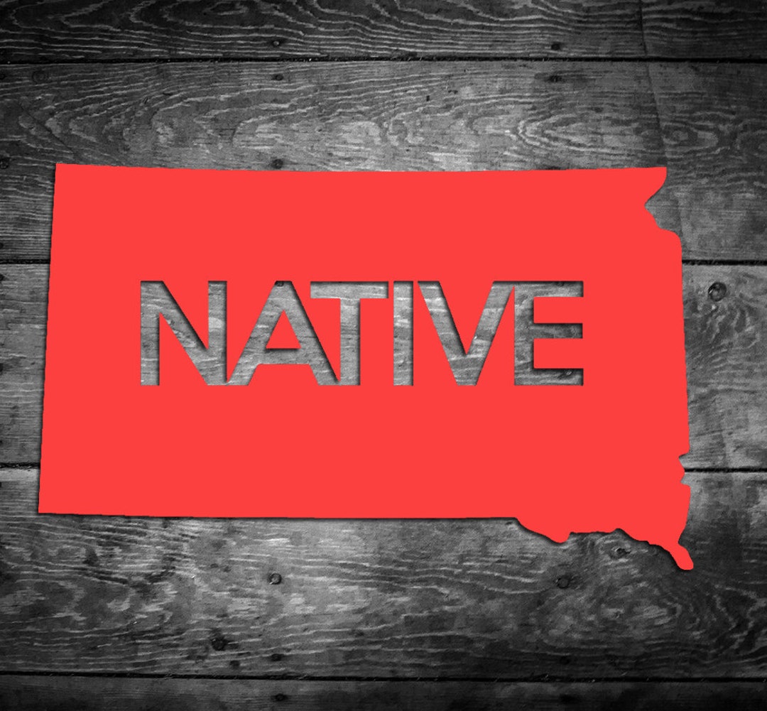 South Dakota Native Vinyl Sticker Car Window Door Bumper Decal Pride ...