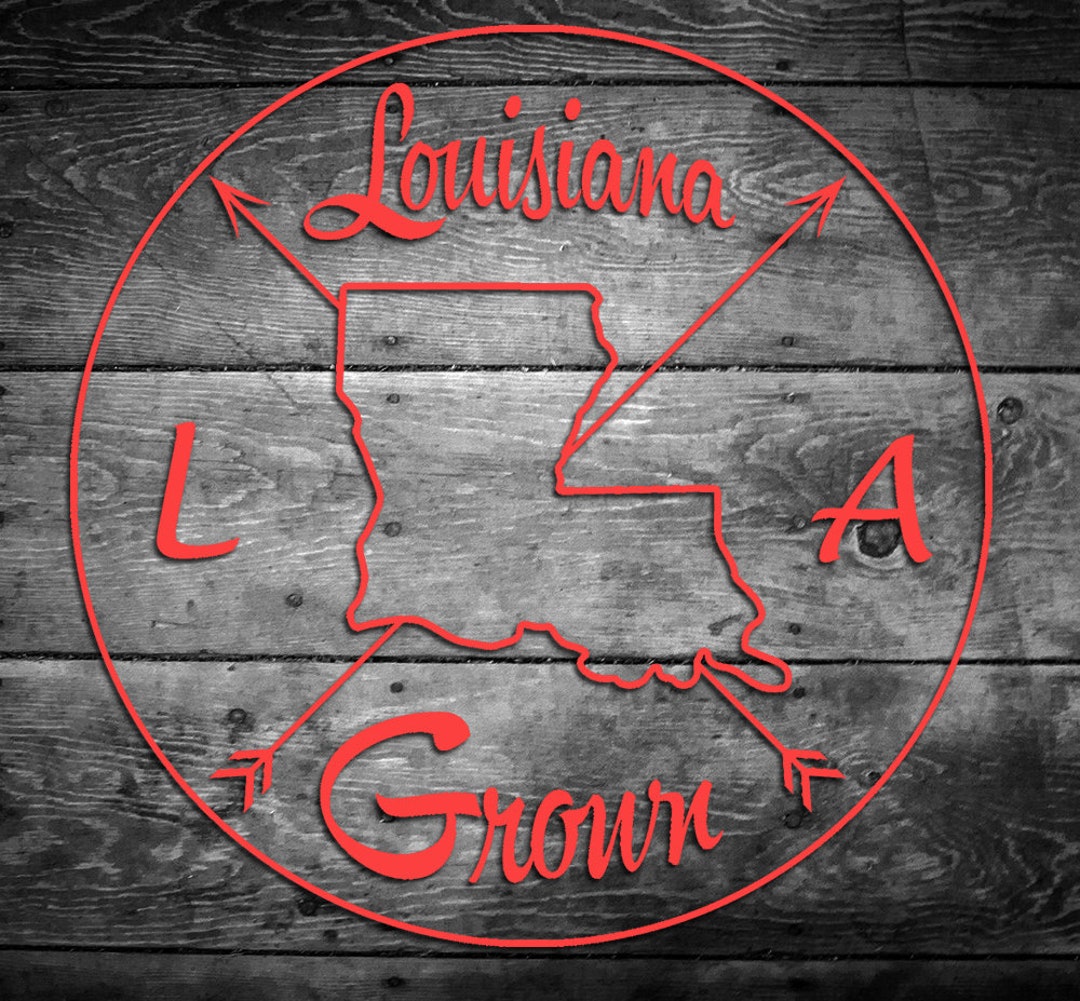 Louisiana Grown Vinyl Sticker Car Window Door Bumper Decal Pride Home ...