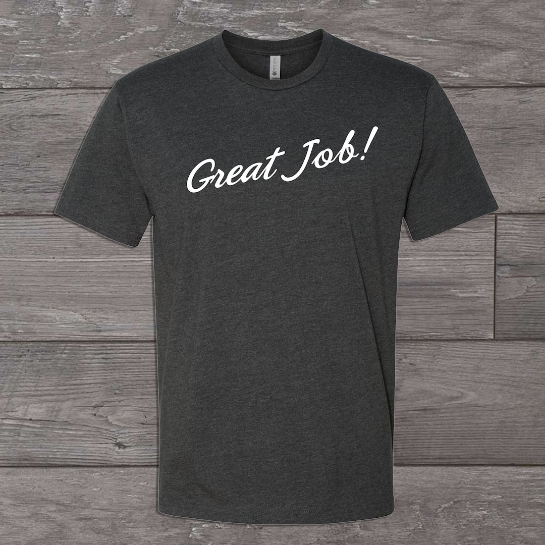 Great Job! T-shirt Tee Tshirt Unisex Tim and Eric Awesome Show - Etsy
