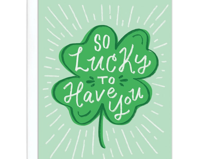 So Lucky to Have You Shamrock Love and St. Patrick's Day Card - Etsy