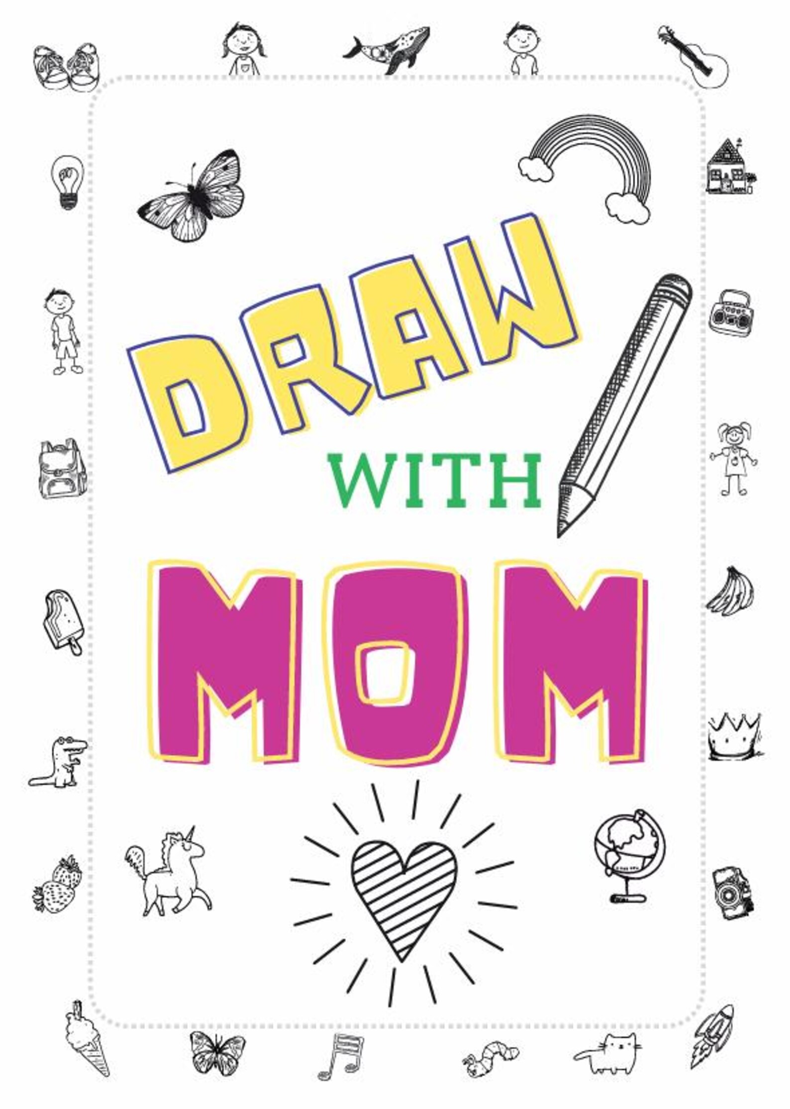 Draw With Mom - 50 Pages of Fun Activity for Moms and Kids - Download ...
