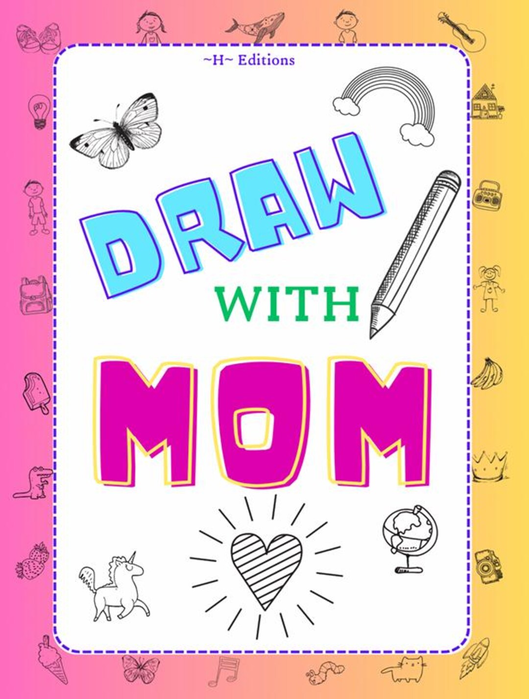 Draw With Mom - 50 Pages of Fun Activity for Moms and Kids - Download ...