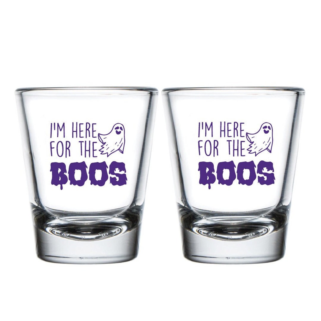 I'm Here for the Boos Shot Glasses Custom Shot Glasss - Etsy