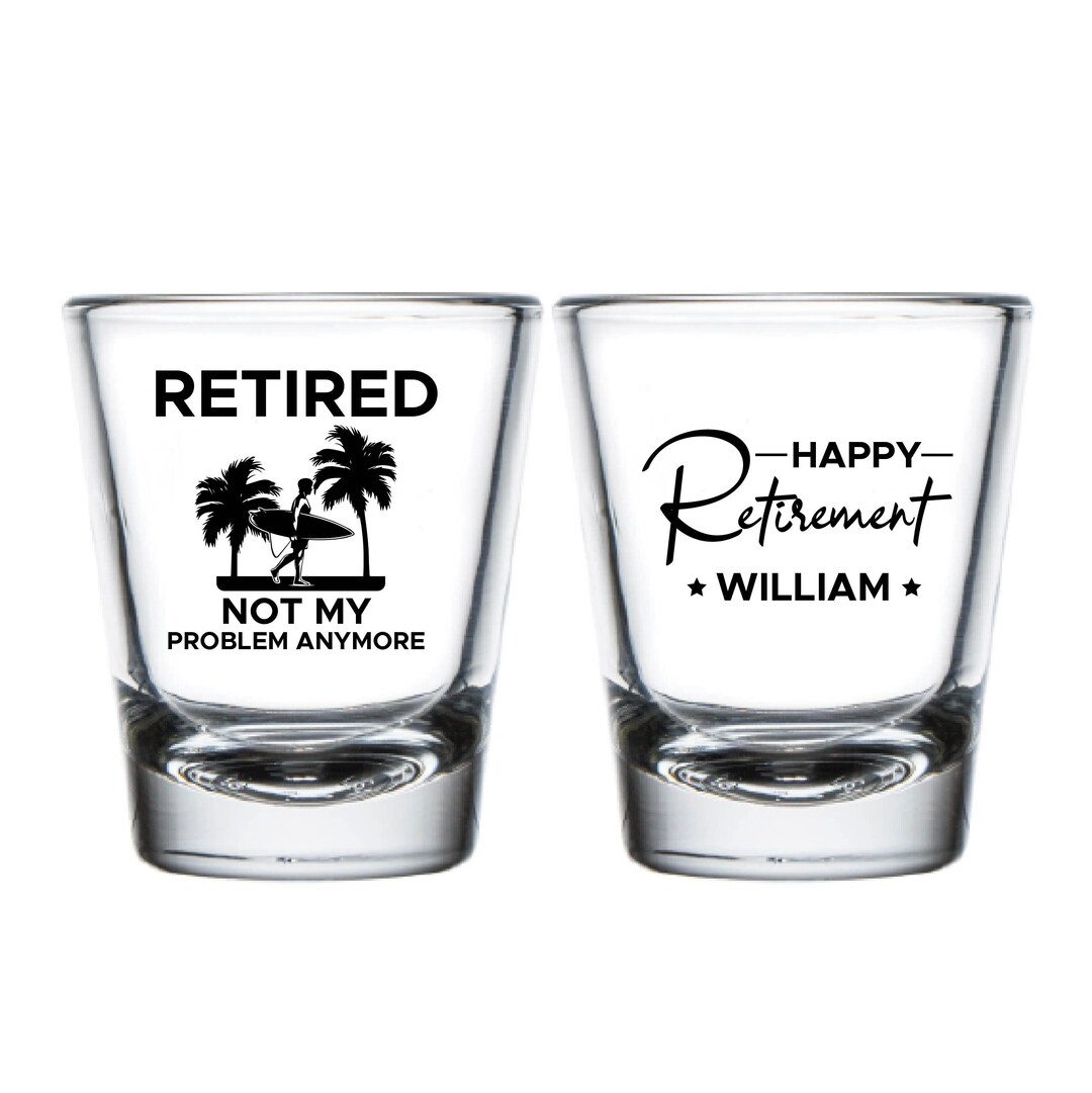 Happy Retirement Shot Glasses Favor, Custom Retirement Party Shot Glass ...