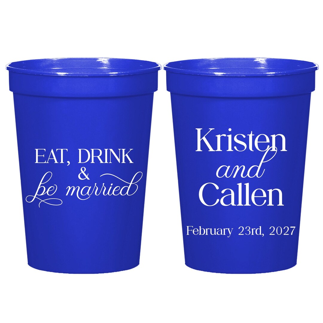 Eat, Drink, and Be Married Stadium Cups, Personalized Stadium Cup ...