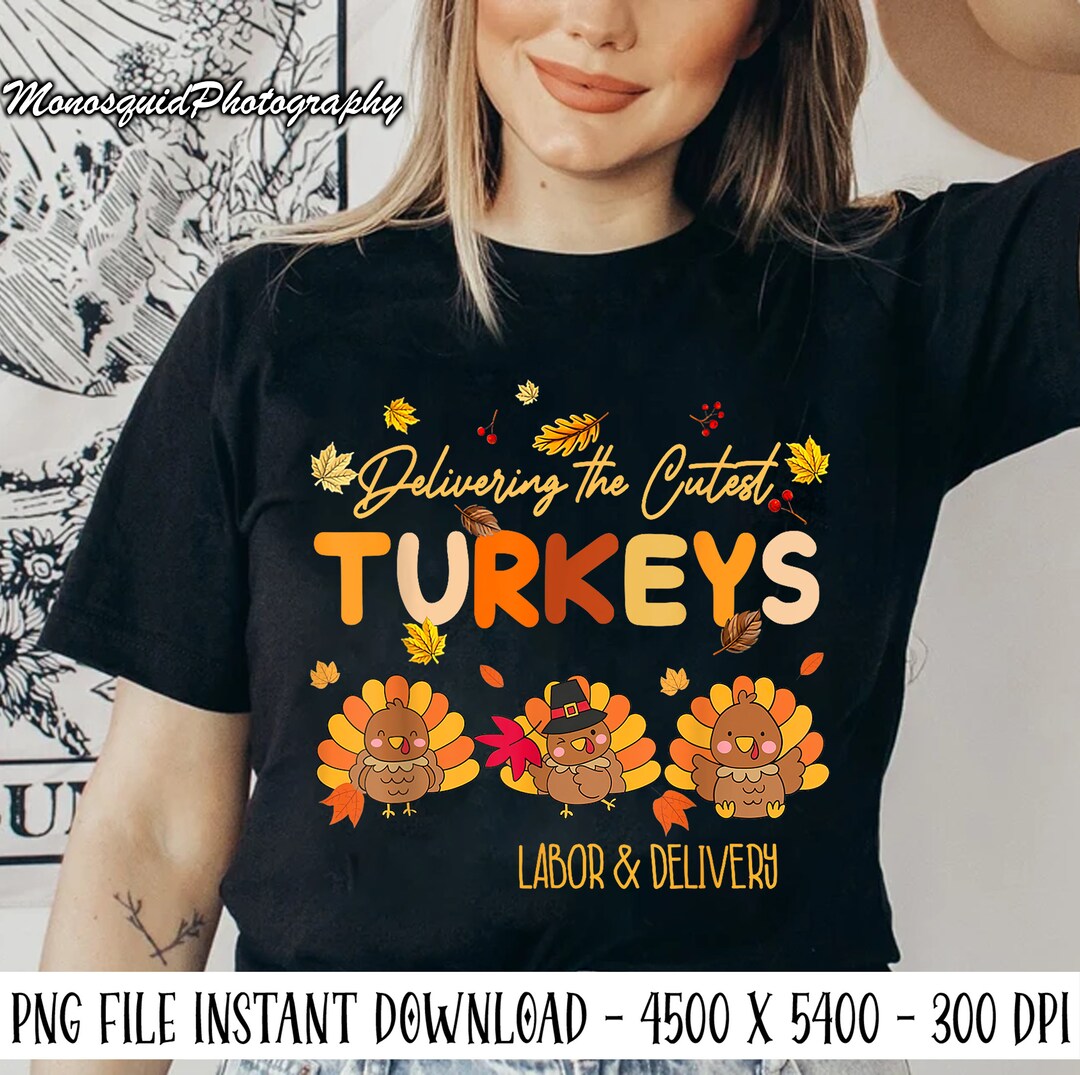Delivering Cutest the Tukeys Labor Delivery Nurse Png - Etsy