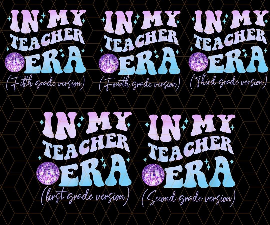 In My Teacher Era Png Bundle Teacher Era Png 1st Grade Era - Etsy