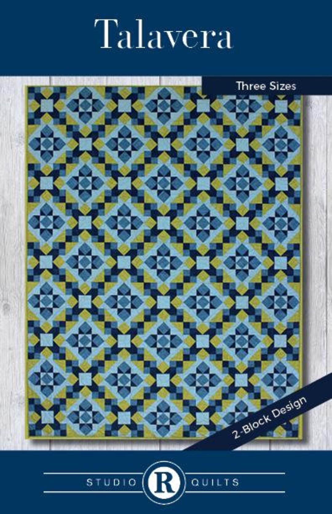 Talavera Quilt Pattern, Hard Copy Pattern, Two Block Design ...