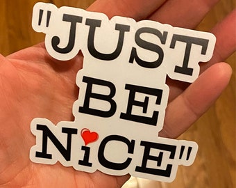Just Be Nice Stickers - Etsy