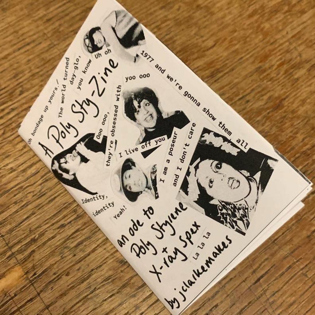 A Poly Sty-zine: an Ode to Poly Styrene and X-ray Spex. A6 Folded Zine ...