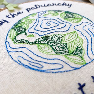 Destroy the Patriarchy, Not the Planet: Feminist Embroidery Hoop Art ...