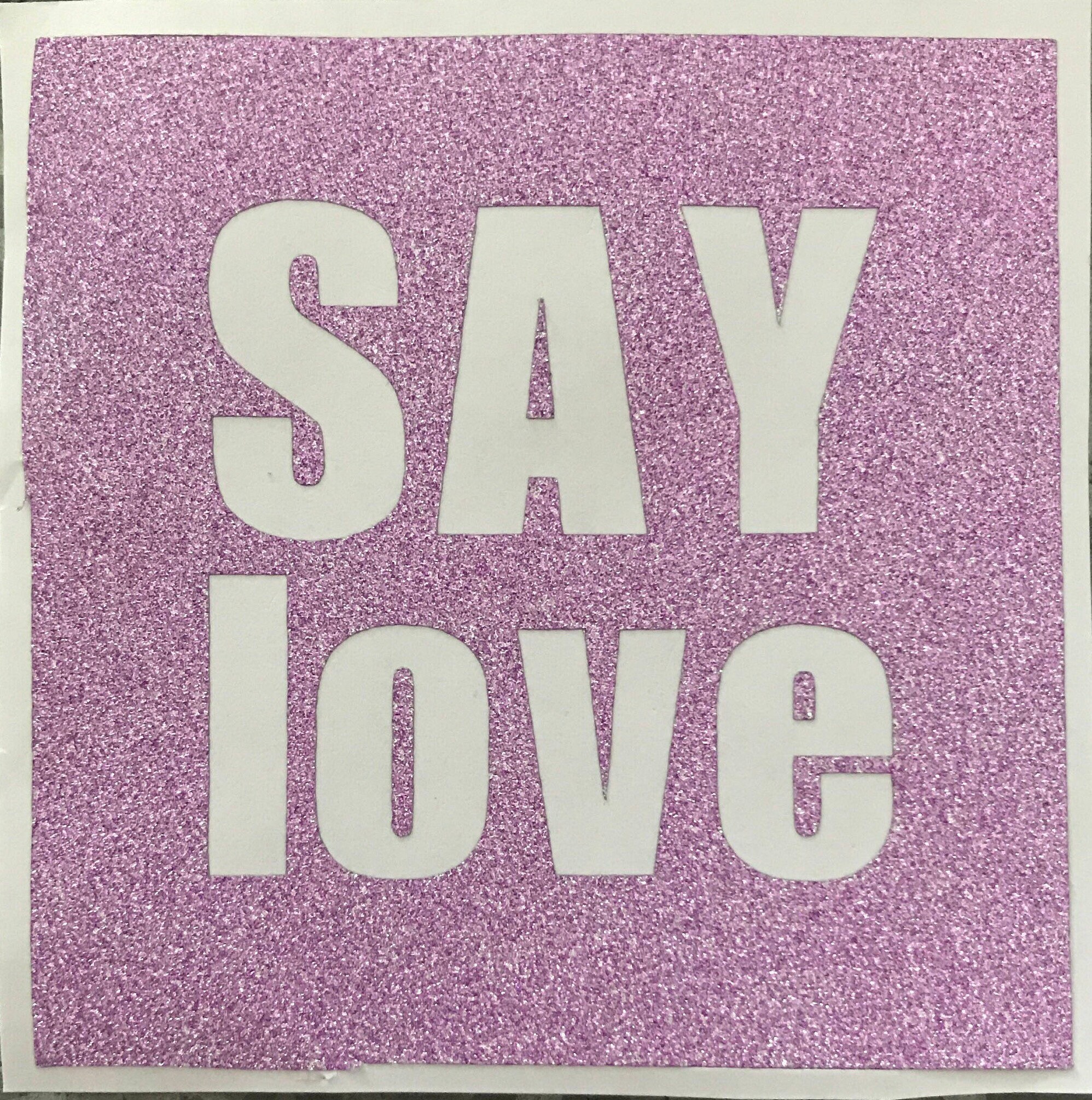 Say Love Decal - Etsy