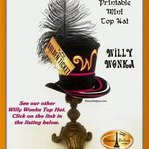 PRINTABLE Party Hat, Top Hat, Willy Wonka Mini Top Hat, Golden Ticket ...