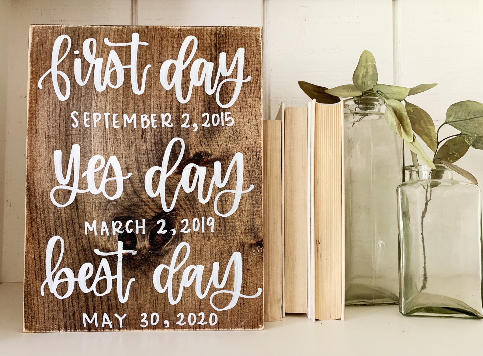 First Day Yes Day Best Day Wood Sign Love Story Sign - Etsy