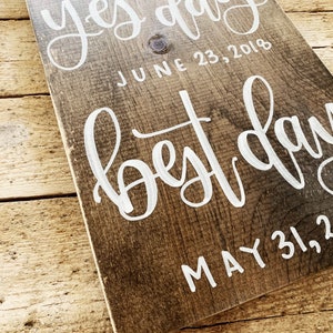 First Day, Yes Day, Best Day Wood Sign | Love Story Sign | Wedding Gift ...