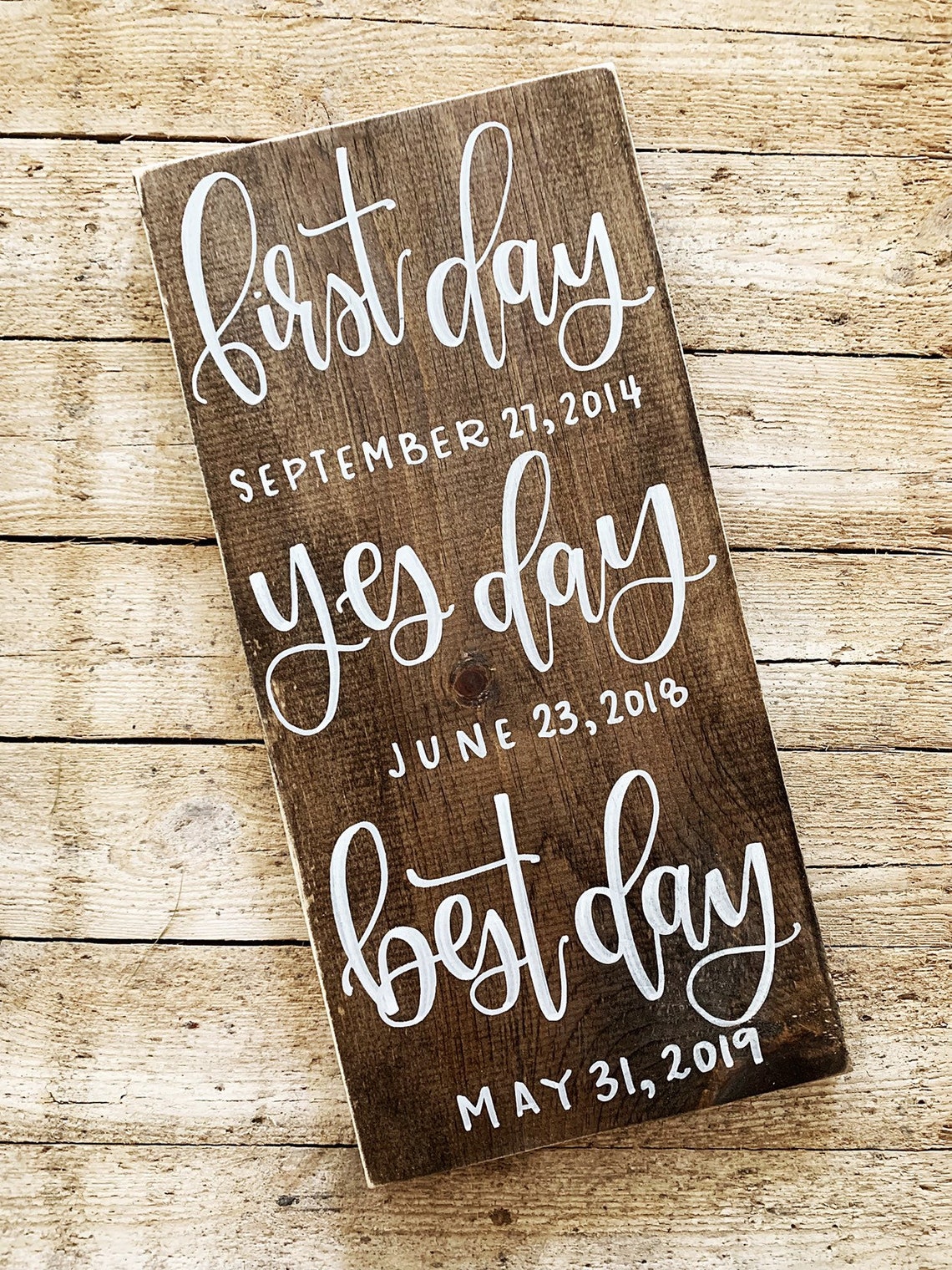 First Day Yes Day Best Day Wood Sign Love Story Sign | Etsy