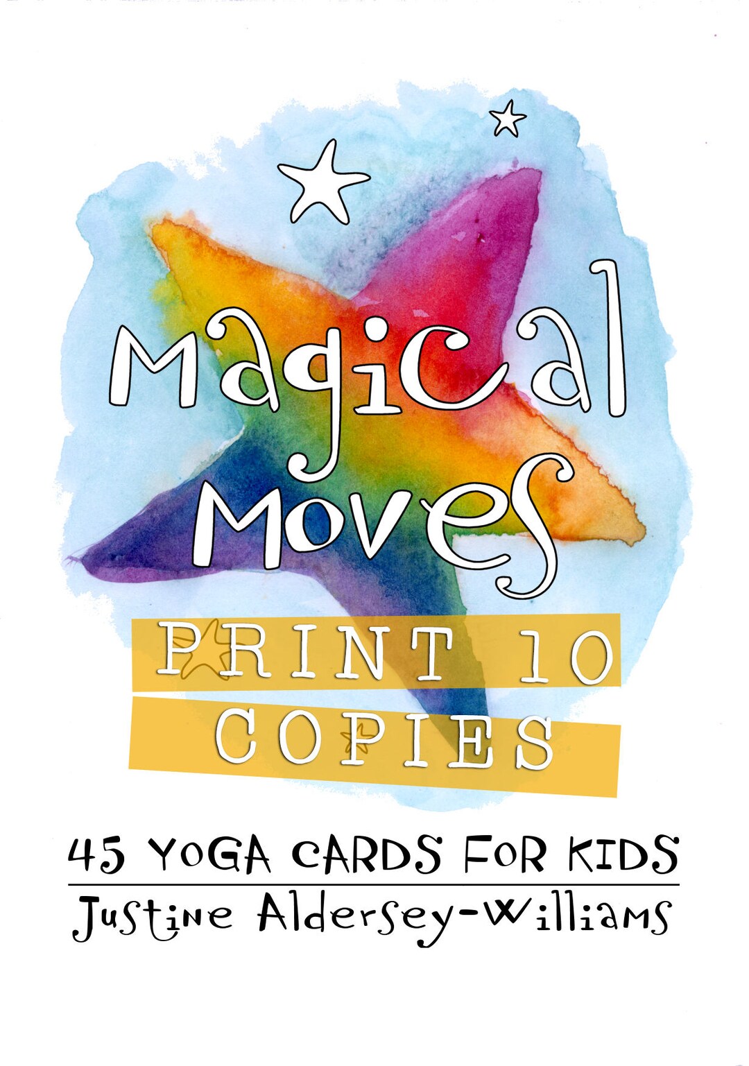 PRINT 10 COPIES of 'magical Moves' 45 Printable Children's Yoga Cards ...