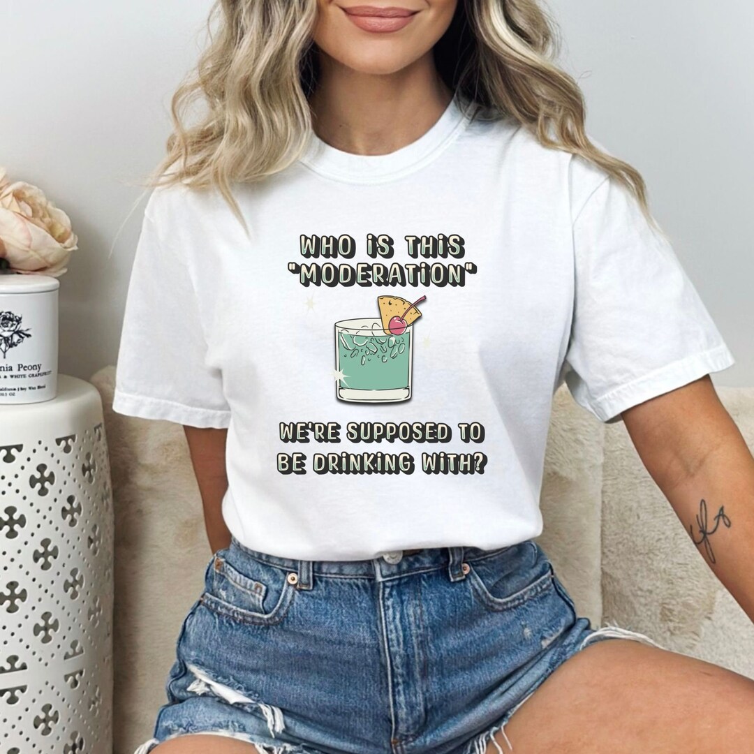 Funny Drinking Tee: Moderation Cocktail Shirt, Custom Colors - Etsy