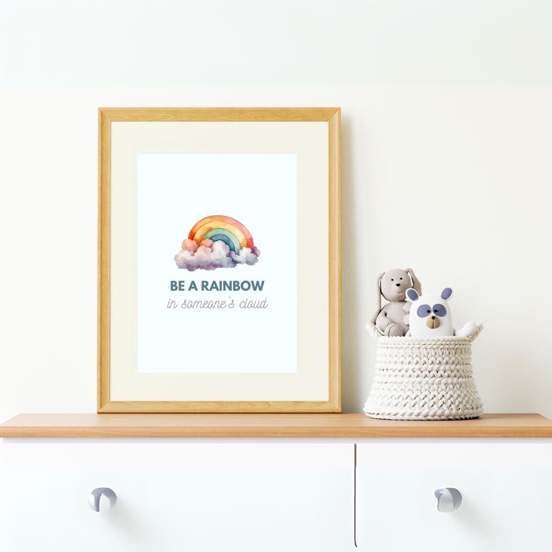 Be a Rainbow in Someone’s Cloud Printable Wall Art | Kids Room Decor ...