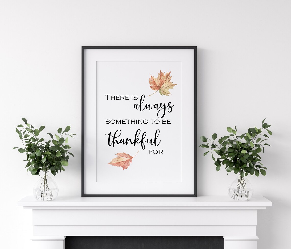 There is Always Something to Be Thankful for Digital Art Print With ...