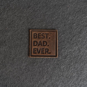 Best Dad Ever Leather Patch | Optional Hook and Loop Fastener | 2.25" X ...