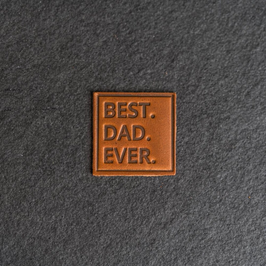 Best Dad Ever Leather Patch | Optional Hook and Loop Fastener | 2.25" X ...