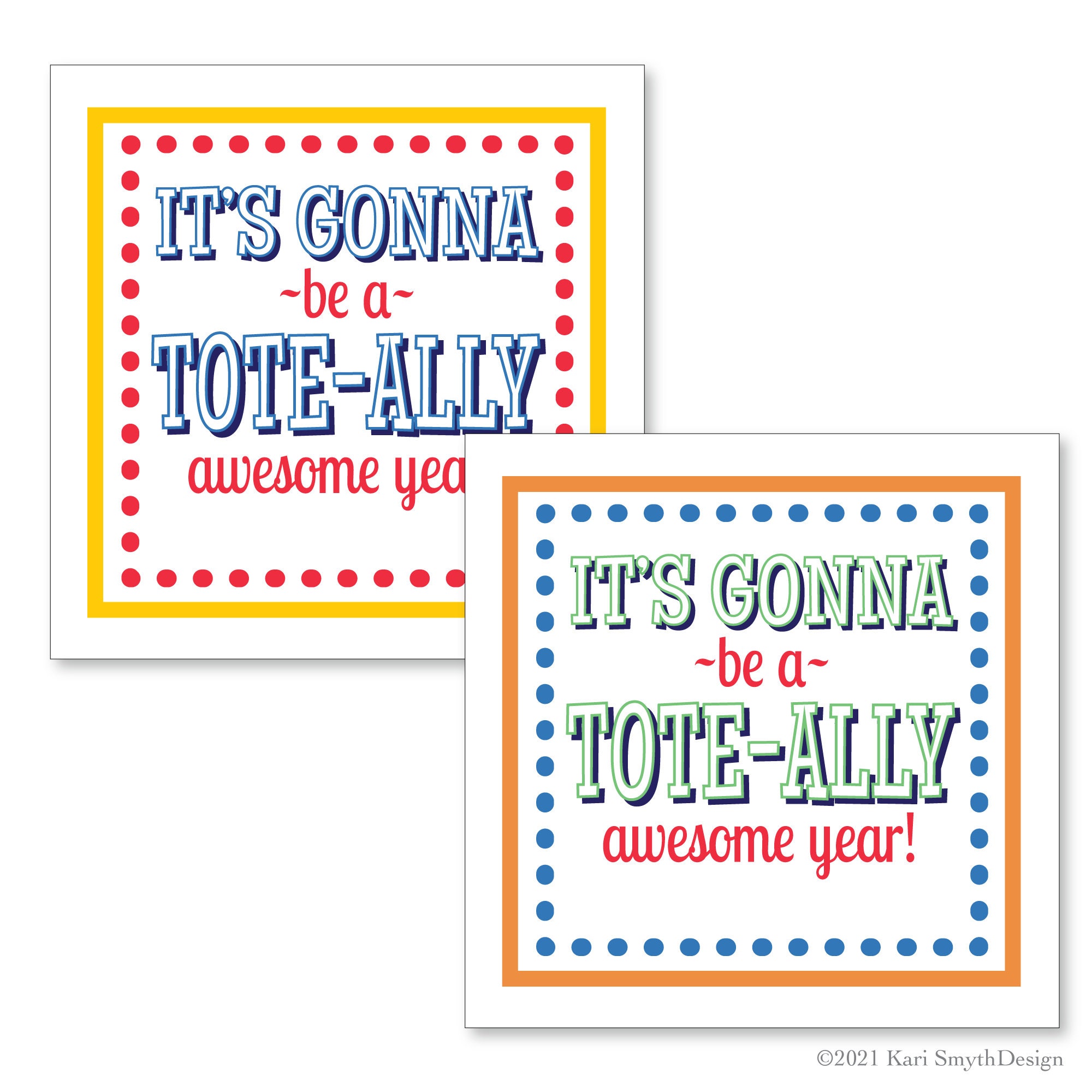 Its Gonna Be A Tote-ally Awesome Year! Tote Bag Gift Tags Tote-ally ...