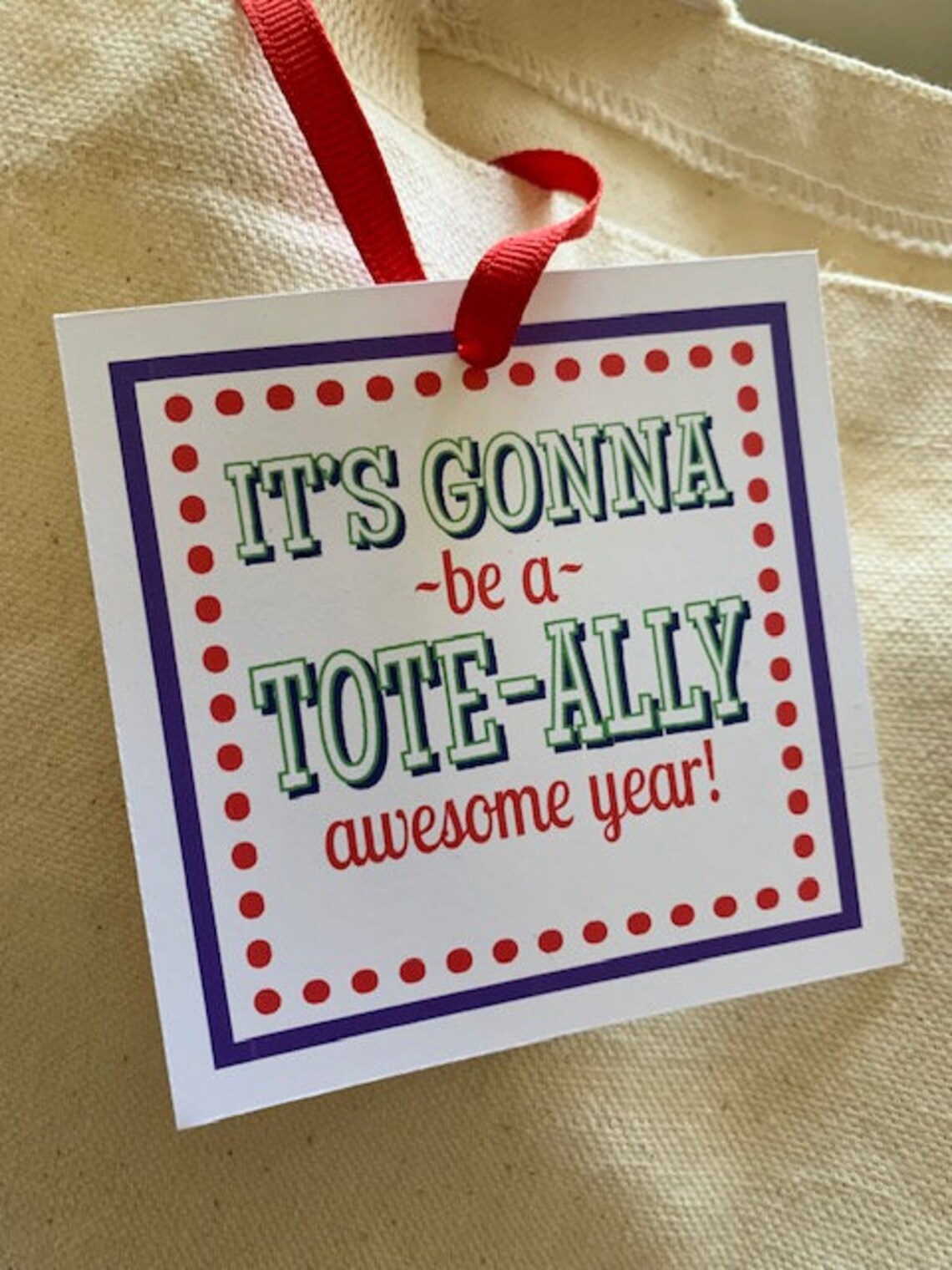 Its Gonna Be A Tote-ally Awesome Year Tote Bag Gift Tags - Etsy