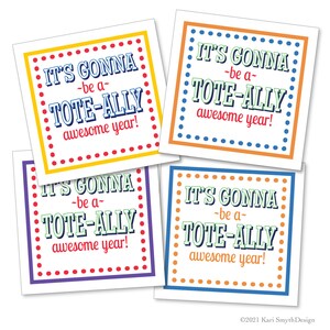 Its Gonna Be A Tote-ally Awesome Year! Tote Bag Gift Tags Tote-ally ...