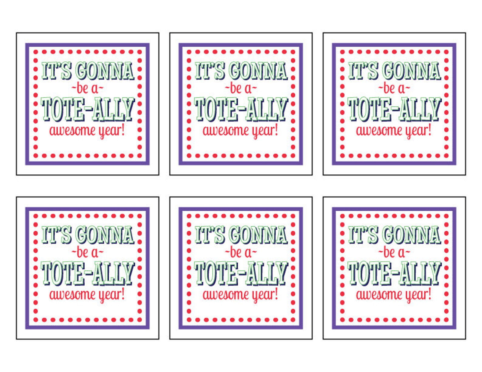 Its Gonna Be A Tote-ally Awesome Year! Tote Bag Gift Tags Tote-ally ...