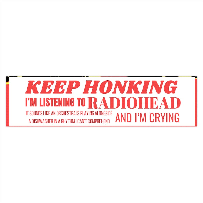 Radiohead "keep Honking" Bumper Sticker - Etsy