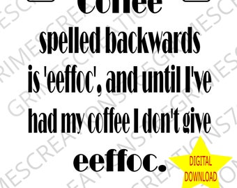 Coffee Eeffoc Svg - Etsy