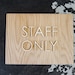 Employees Only Office Lettered Sign Private Keep Out Staff Only Way ...