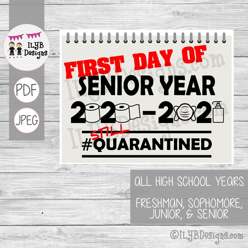 First Day of High School Sign 2020-2021 Still Quarantined PDF | Etsy