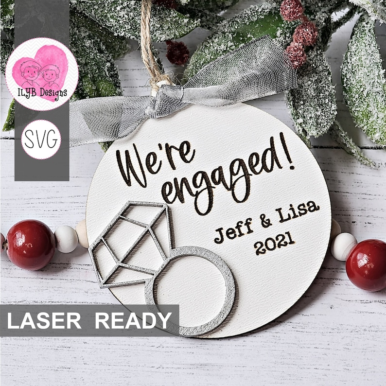 We're Engaged Ornament Svg Laser Cut File | Engagement Christmas ...