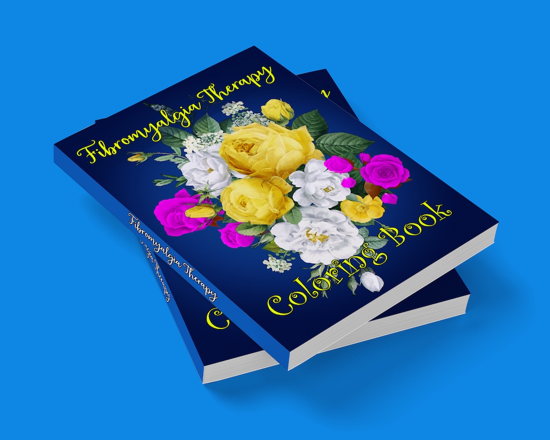 Fibromyalgia Therapy Coloring Book | 50 Floral Pages for Stress Relief ...