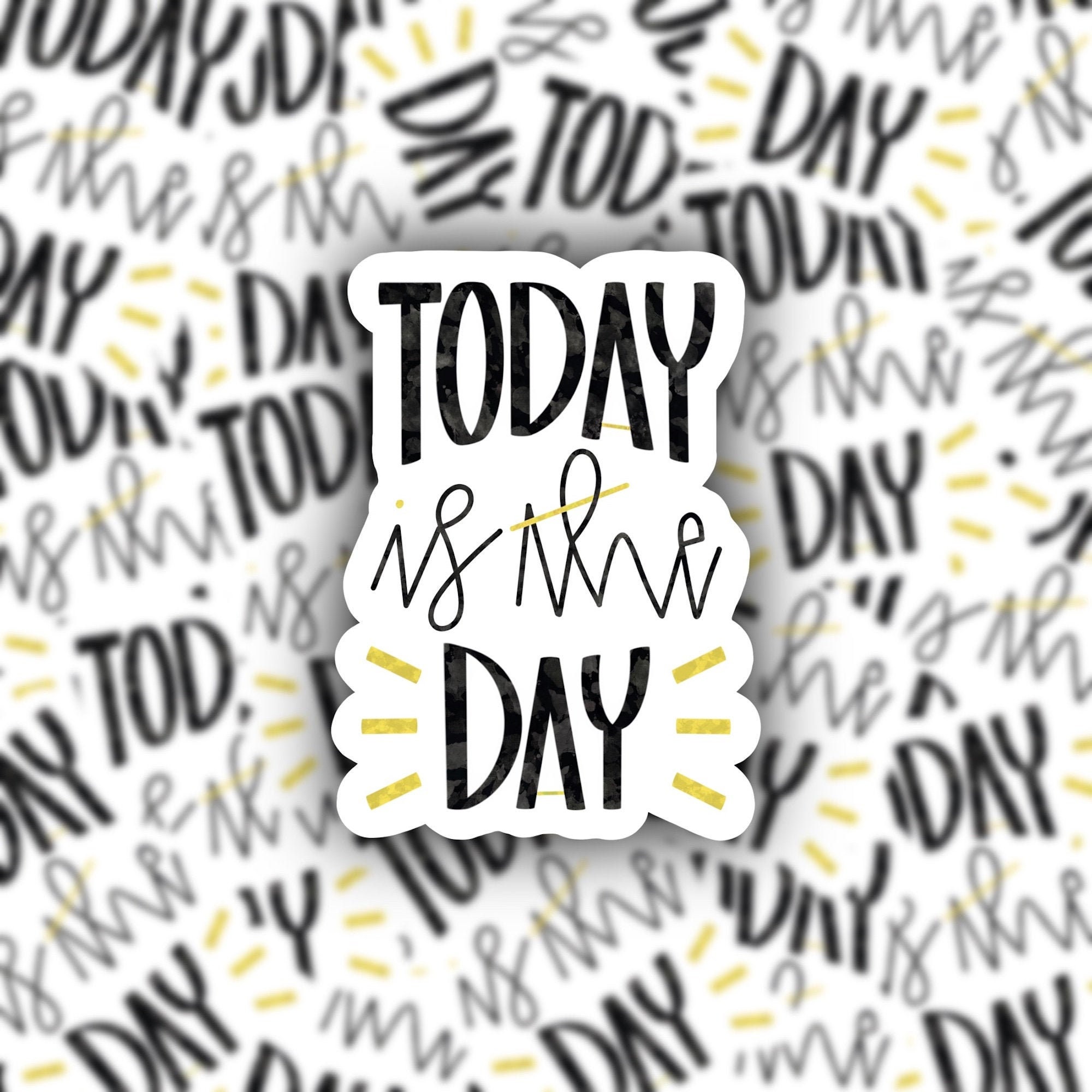 Today is the Day Sticker Vinyl Hand Lettering Free US Shipping - Etsy UK