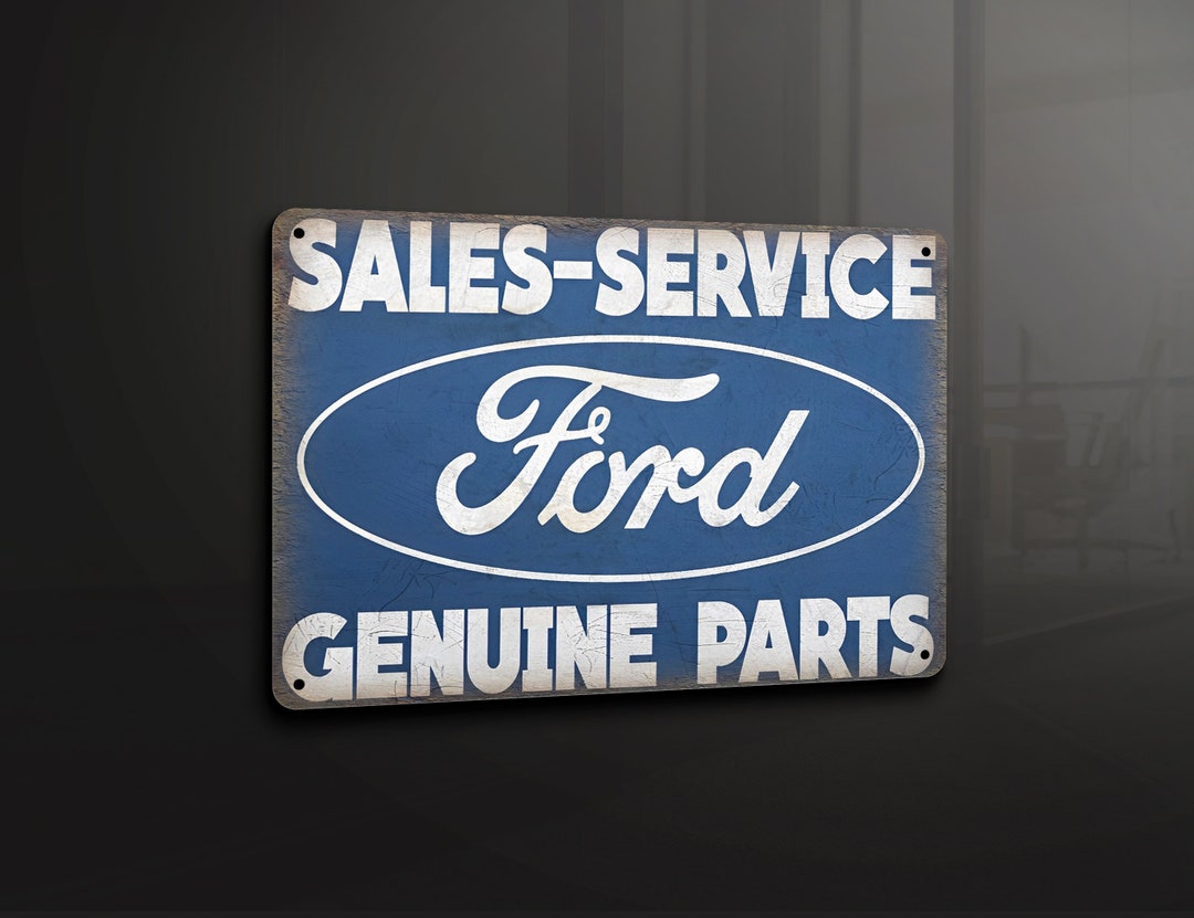 Sales and Service Ford Genuine Parts Automotive Car - Metal Sign Metal ...