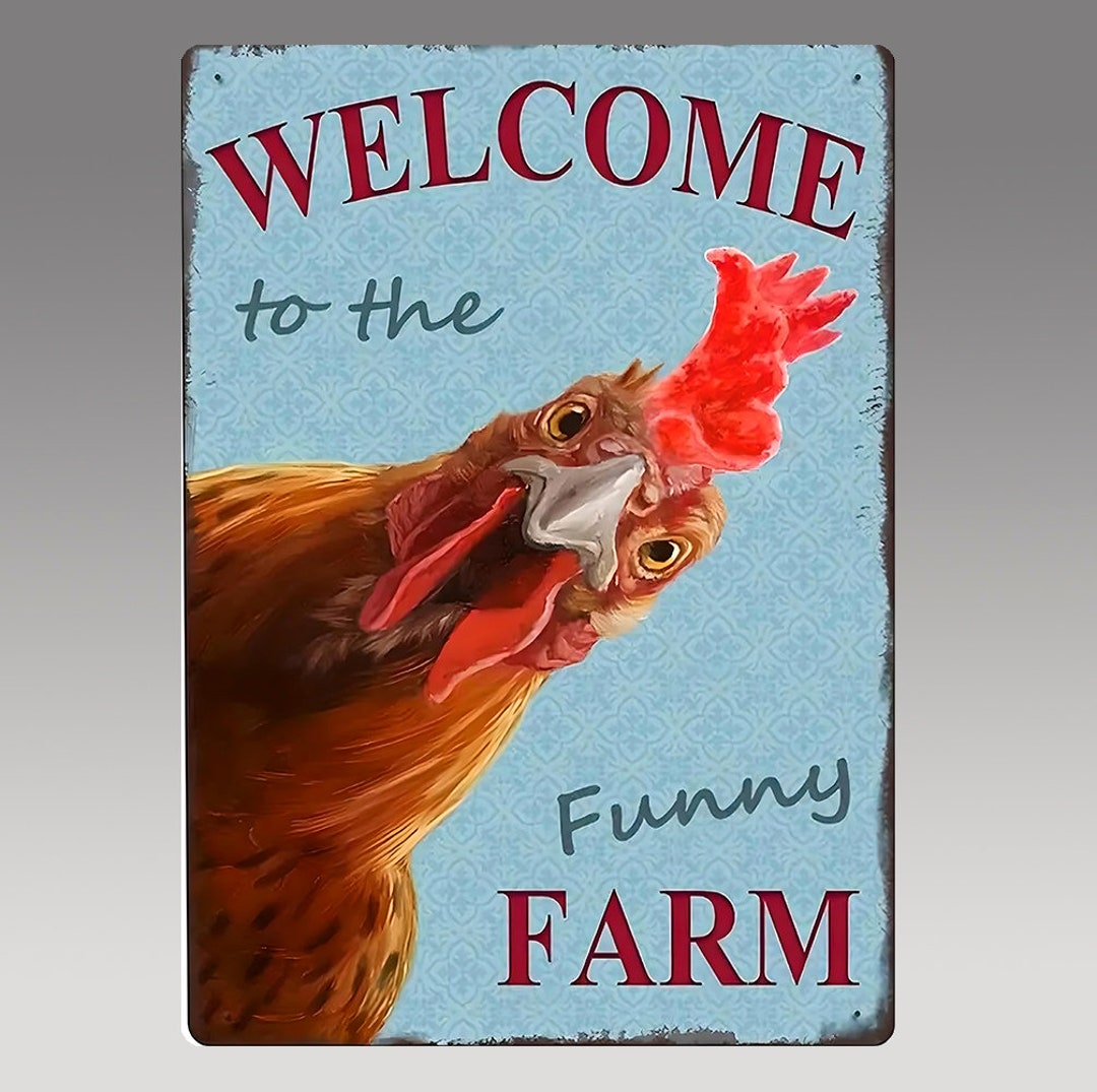Welcome to the Funny Farm - Metal Sign Metal Plaque Wall Art Decor ...