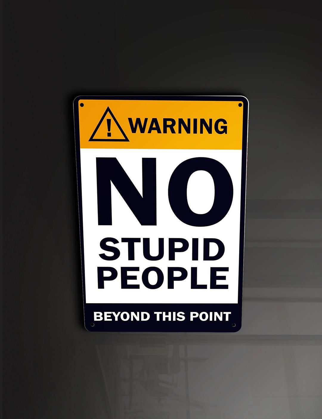 Warning No Stupid People Funny Humor - Metal Sign Metal Plaque Wall Art ...