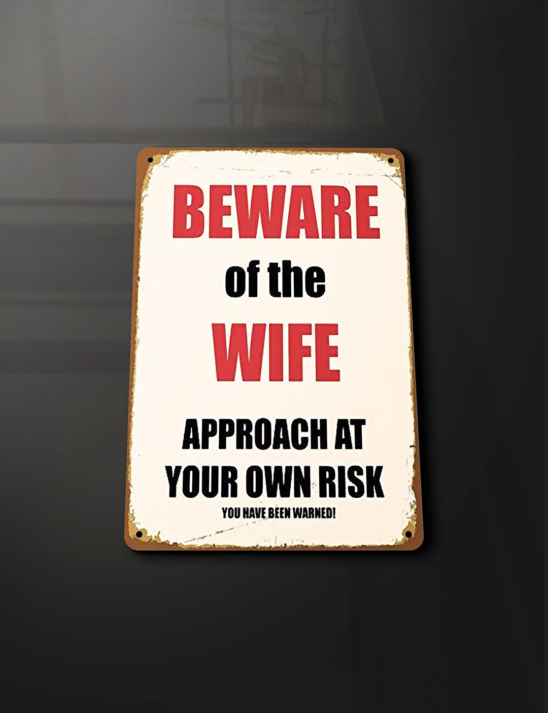 Beware of the Wife Warned - Metal Sign Metal Plaque Wall Art Decor ...