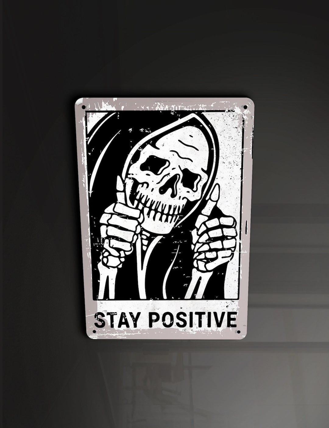 Skeleton Stay Positive - Metal Sign Metal Plaque Wall Art Decor Signage ...