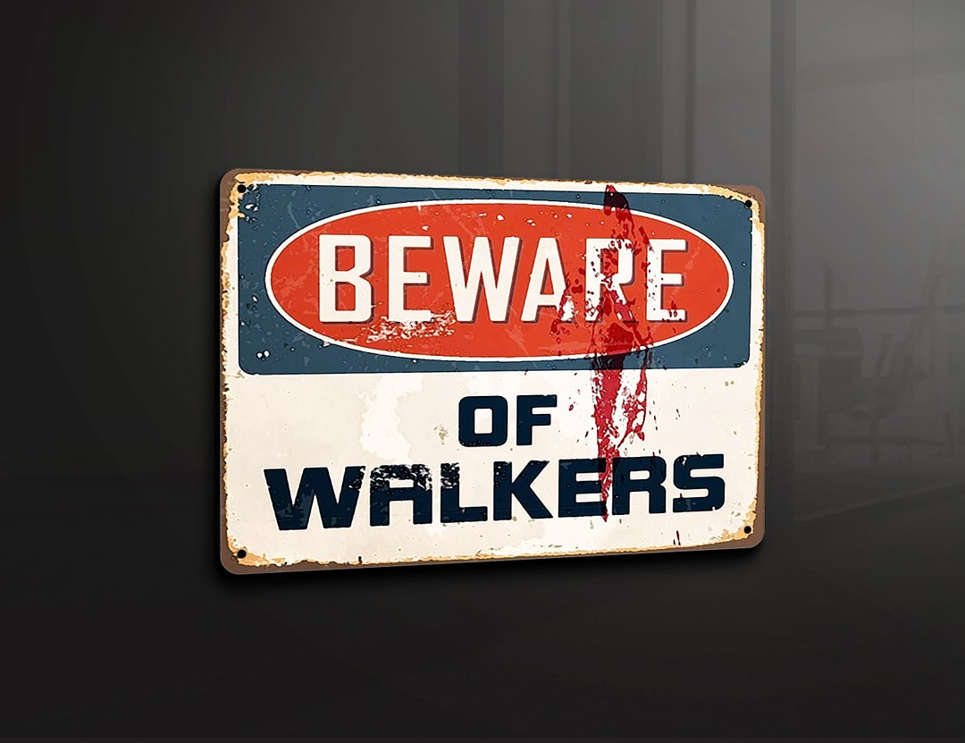 Beware of Walkers Zombie - Metal Sign Metal Plaque Wall Art Decor ...