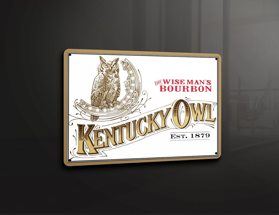Kentucky Owl Bourbon - Metal Sign Metal Plaque Wall Art Decor Signage ...