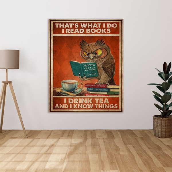 Thats What I Do I Read Books I Drink Tea and I Know Things - Etsy