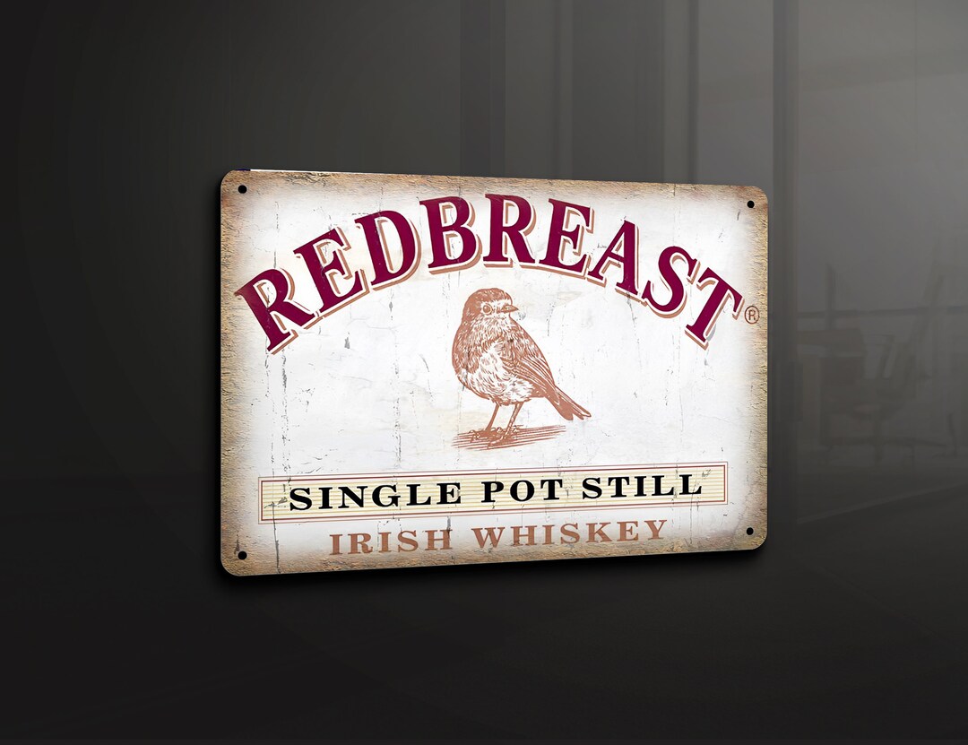 Redbreast Irish Whiskey - Metal Sign Metal Plaque Wall Art Decor ...