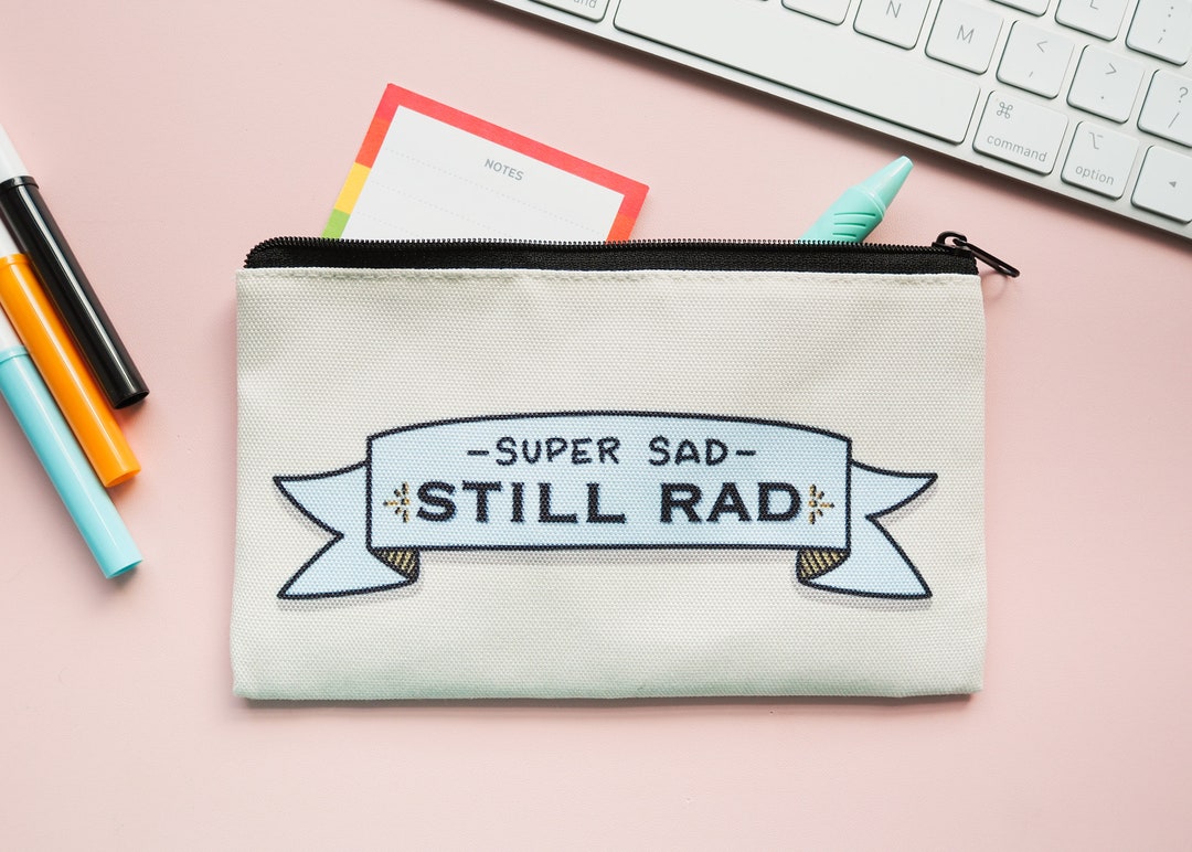 Super Sad Still Rad Canvas Pouch | Neurospicy + Neurodivergent Pouch ...