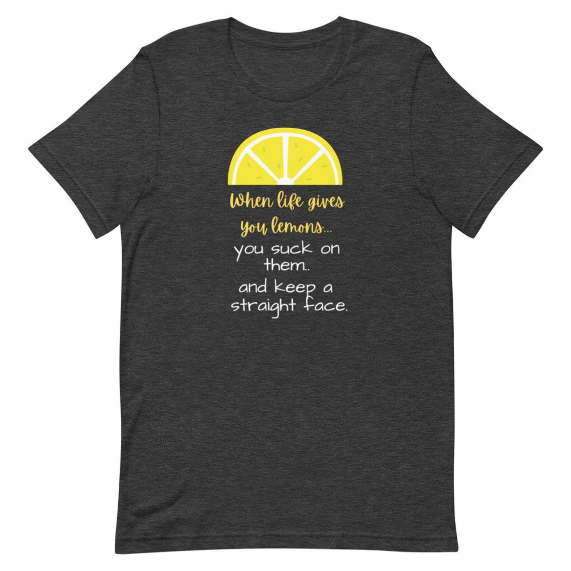 When Life Gives You Lemons Funny Shirt,southern Tshirts,lemons Funny ...