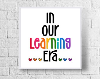 Rainbow Classroom Poster: in Our Learning Era Teacher Decor (8x8 ...