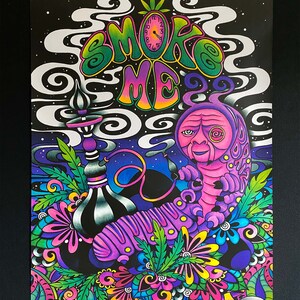 Blacklight Reactive Poster of Smoke Me / UV Reactive Wall Decor ...